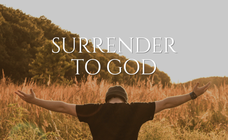 20 Bible Verses on Surrendering to God