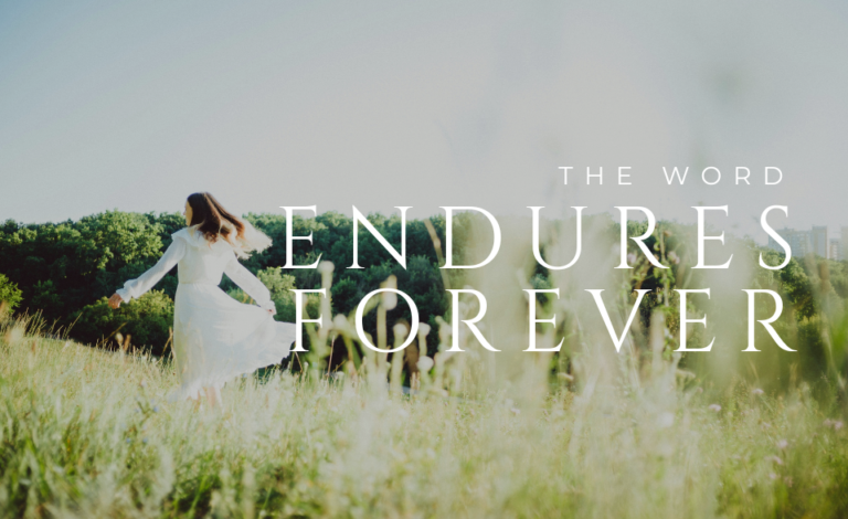 The Living and Abiding Word of God